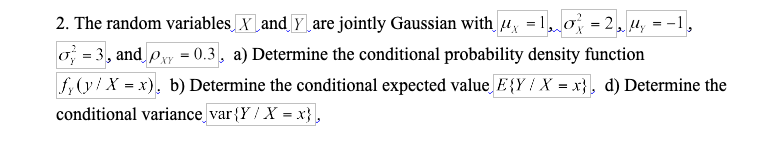 Solved The random variables x ﻿and Y ﻿are jointly Gaussian | Chegg.com