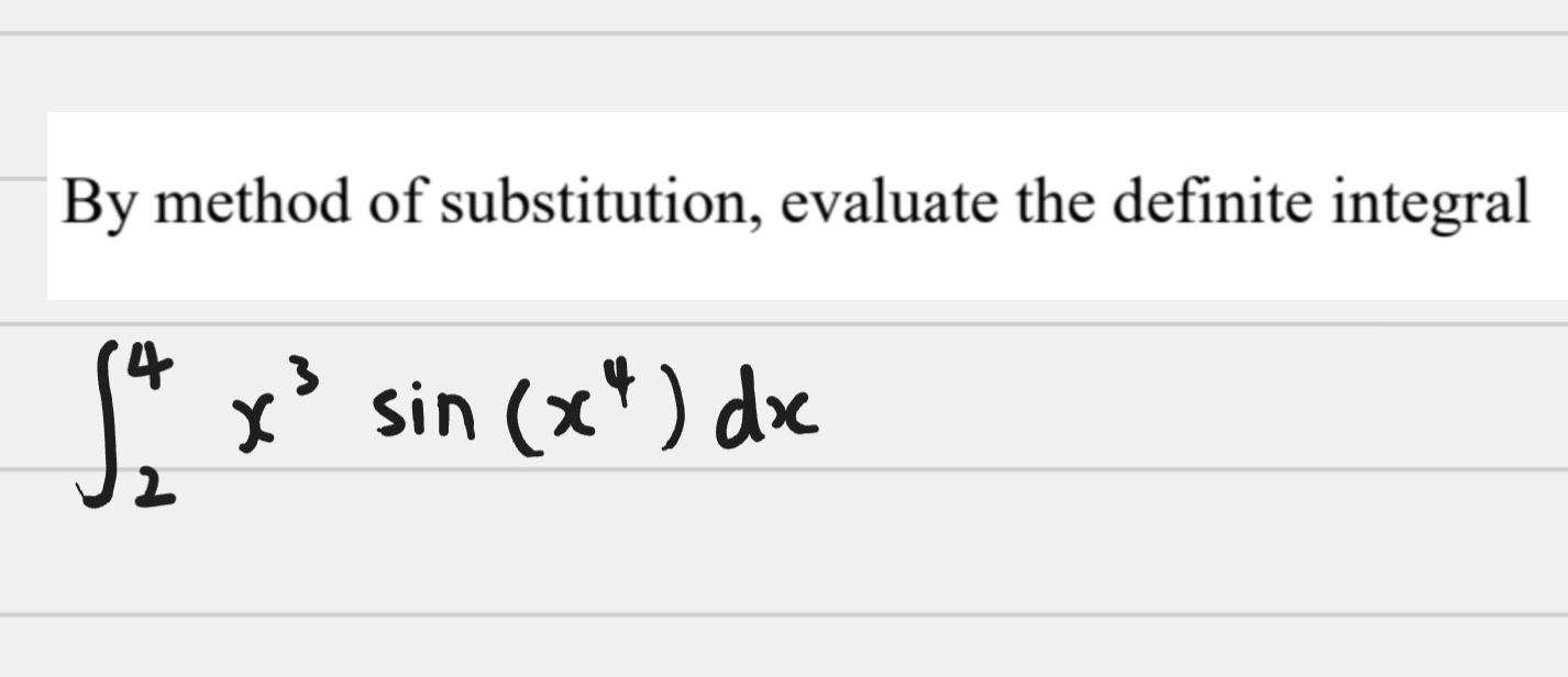 Solved By method of substitution, evaluate the definite | Chegg.com