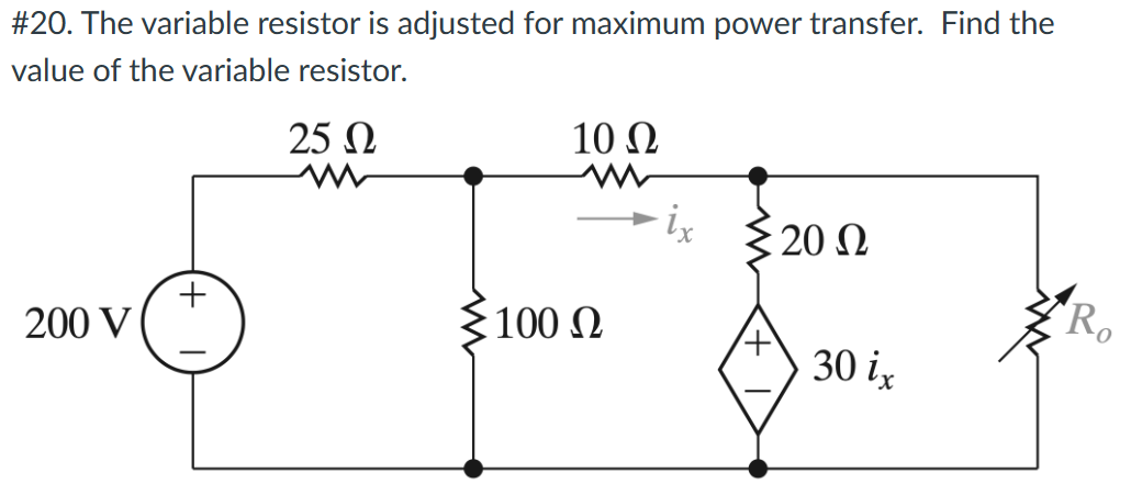 Solved #20. ﻿The variable resistor is adjusted for maximum | Chegg.com