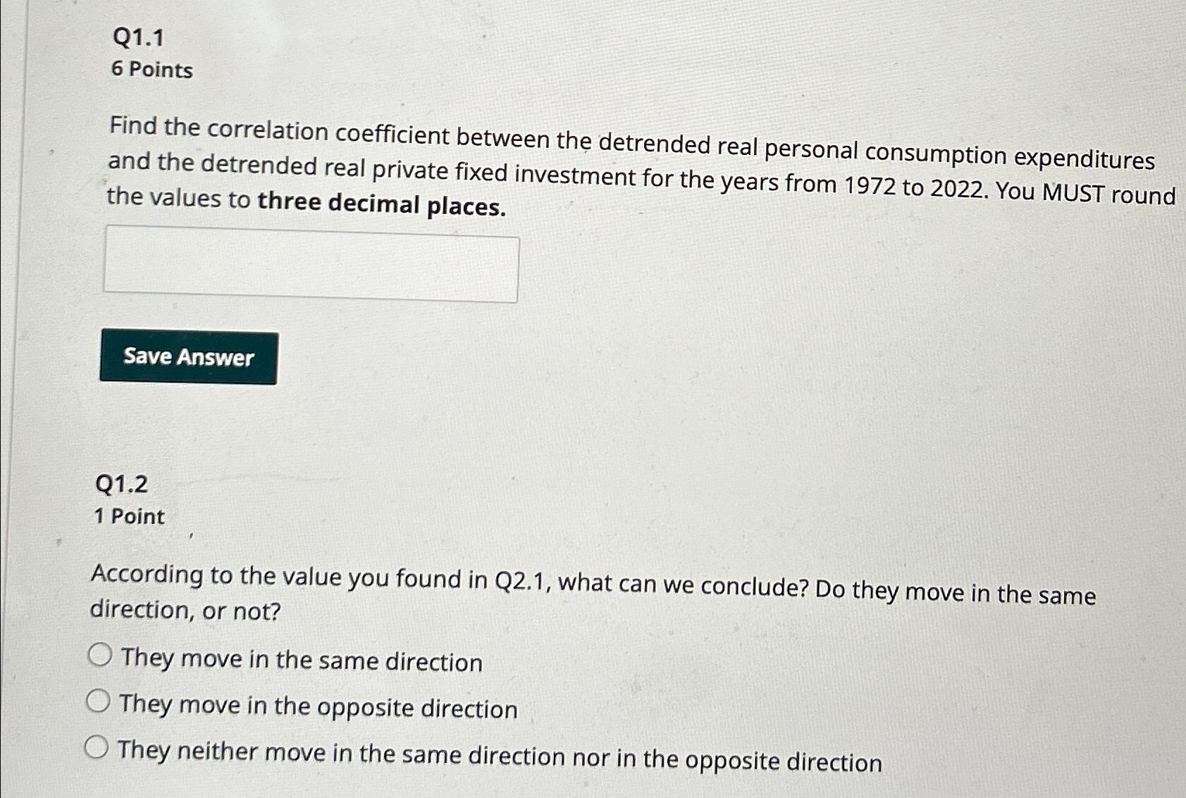 Solved Q1.16 ﻿PointsFind the correlation coefficient between | Chegg.com