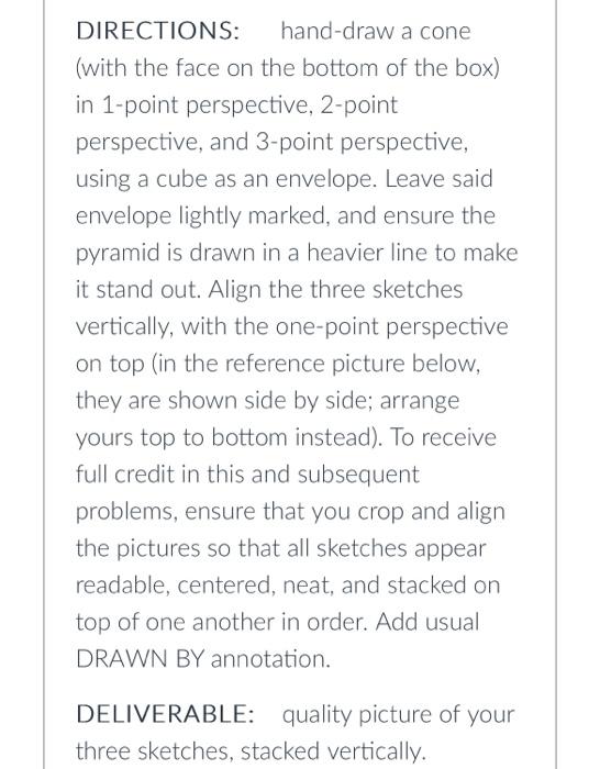 Solved DIRECTIONS: hand-draw a cone (with the face on the | Chegg.com