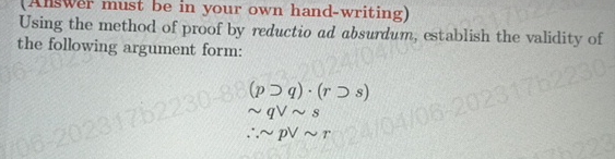 Solved Using the method of proof by reductio ad absurdum, | Chegg.com