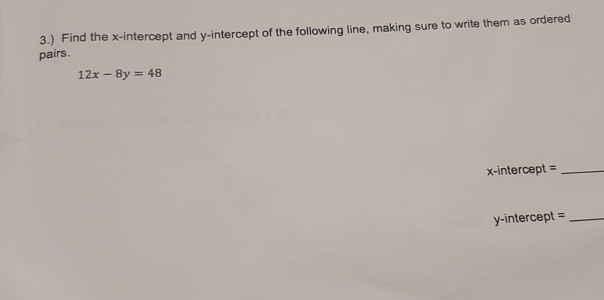 Solved 3.) Find the x-intercept and y-intercept of the | Chegg.com