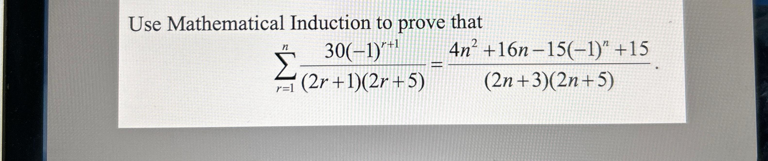 Solved Use Mathematical Induction to prove | Chegg.com