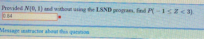 Solved Provided N(0, 1) and without using the LSND program, | Chegg.com