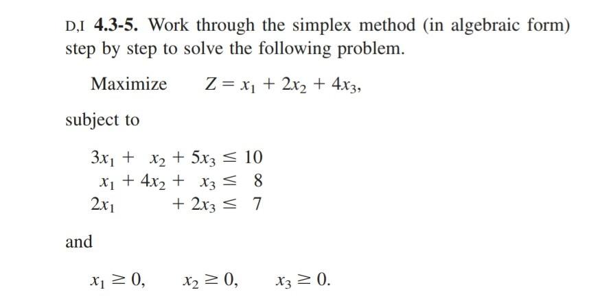Solved DI 4.3-5. Work through the simplex method (in | Chegg.com