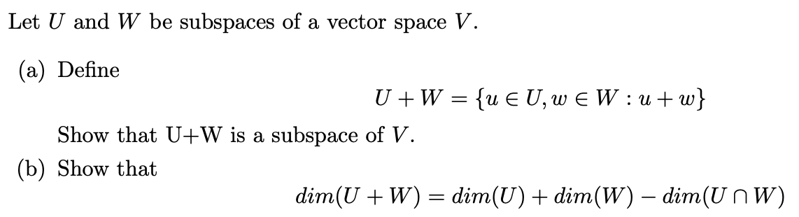 Mainly need part B solved Let U and W be subspaces | Chegg.com Mainly need part B solved Let U and W be subspaces | Chegg.com