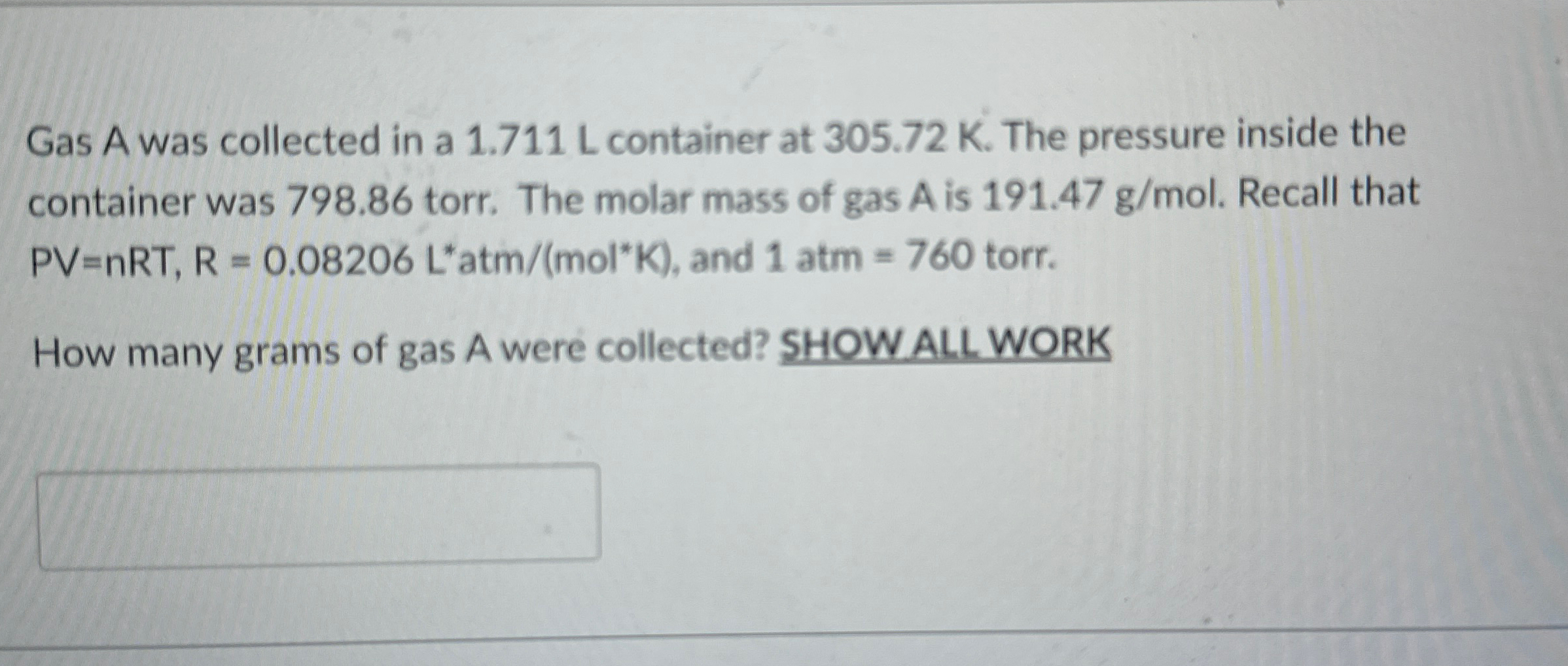 Solved Gas A was collected in a 1.711 ﻿L container at 305.72 | Chegg.com