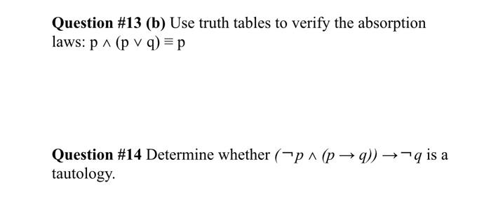 Solved Question \#13 (b) Use truth tables to verify the | Chegg.com