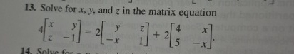 Solved Solve for x,y, ﻿and z ﻿in the matrix | Chegg.com