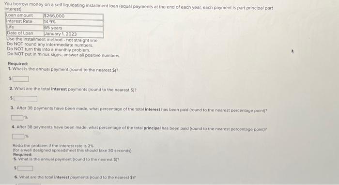 Solved You borrow money on a self liquidating installment | Chegg.com