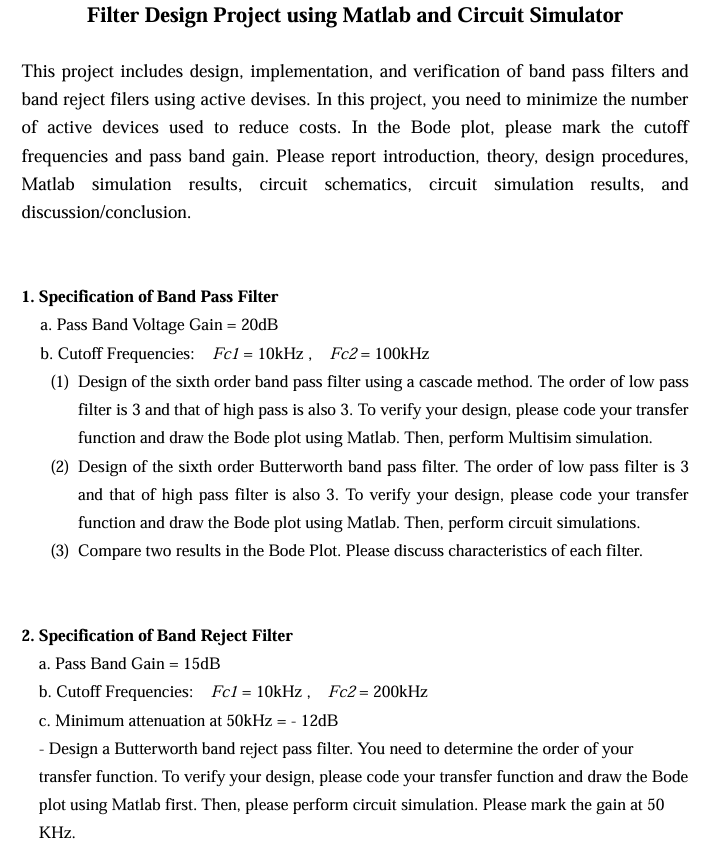 Solved Filter Design Project Using Matlab And Circuit