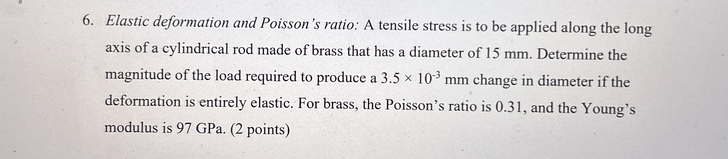 Solved Elastic deformation and Poisson's ratio: A tensile | Chegg.com