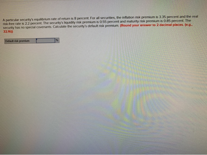 Solved A particular security's equilibrium rate of return is | Chegg.com