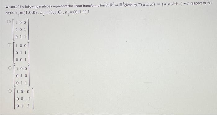 Solved Which of the following matrices represent the linear | Chegg.com