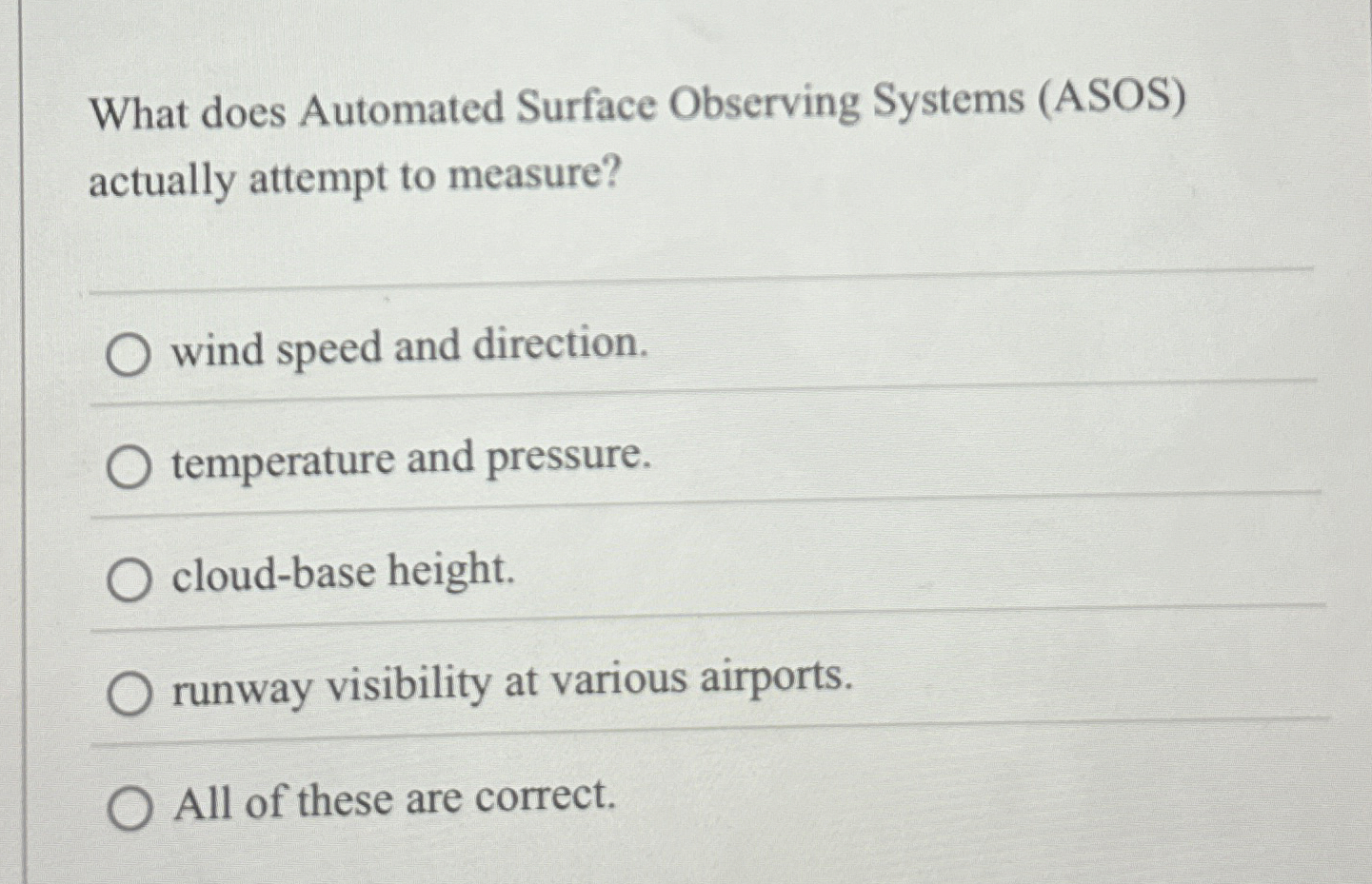Solved What does Automated Surface Observing Systems (ASOS) | Chegg.com