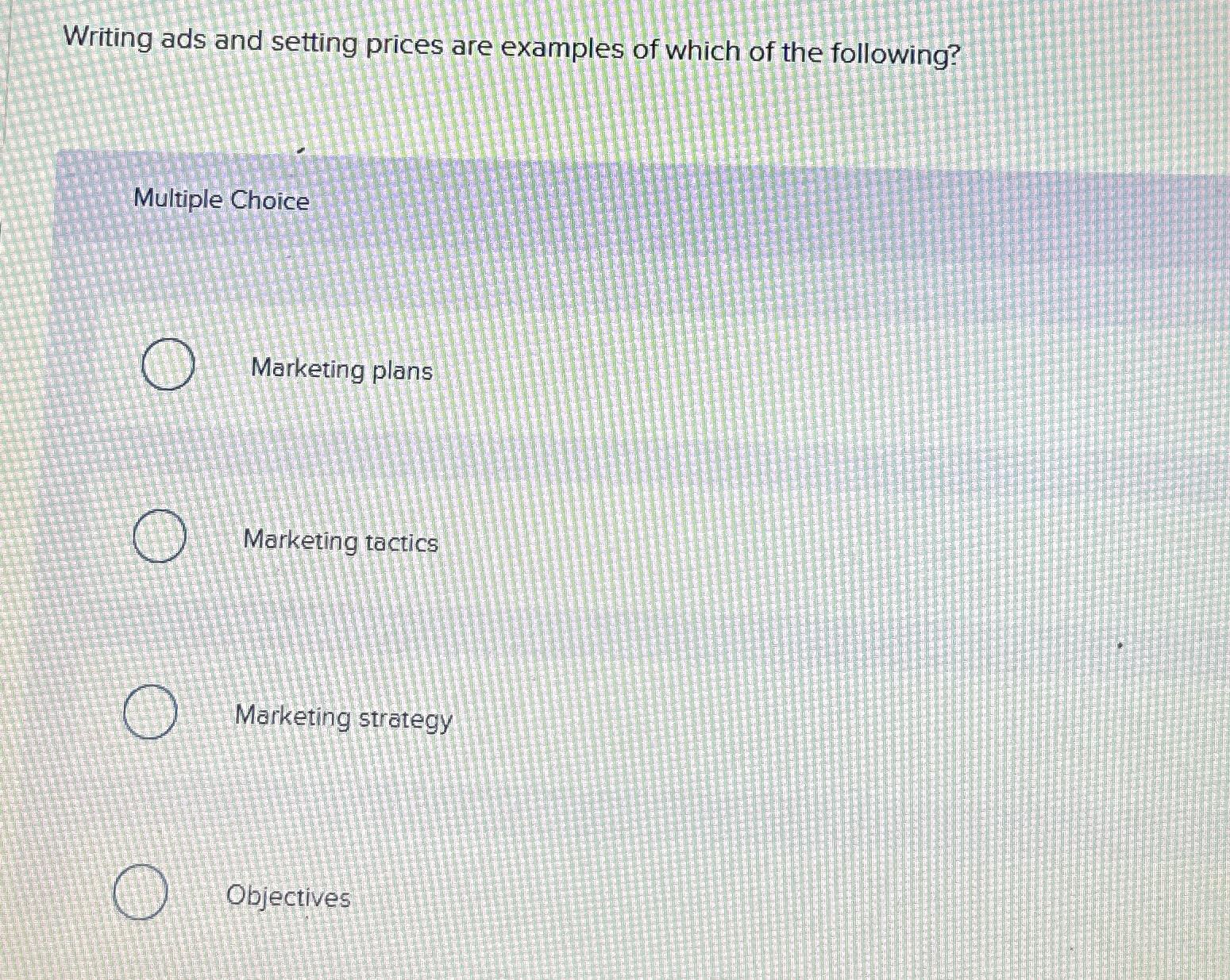 Solved Writing ads and setting prices are examples of which | Chegg.com