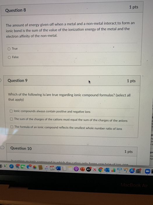 Solved 1 pts Question 8 The amount of energy given off when | Chegg.com Solved 1 pts Question 8 The amount of energy given off when | Chegg.com
