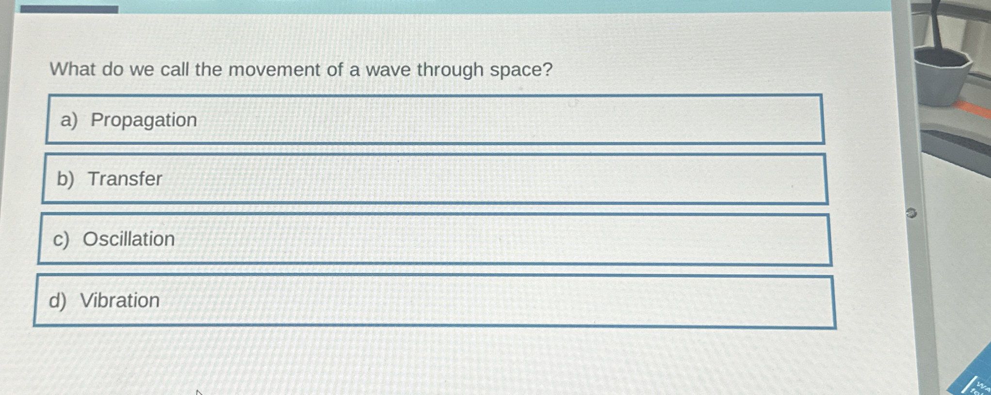 What do we call the movement of a wave through | Chegg.com