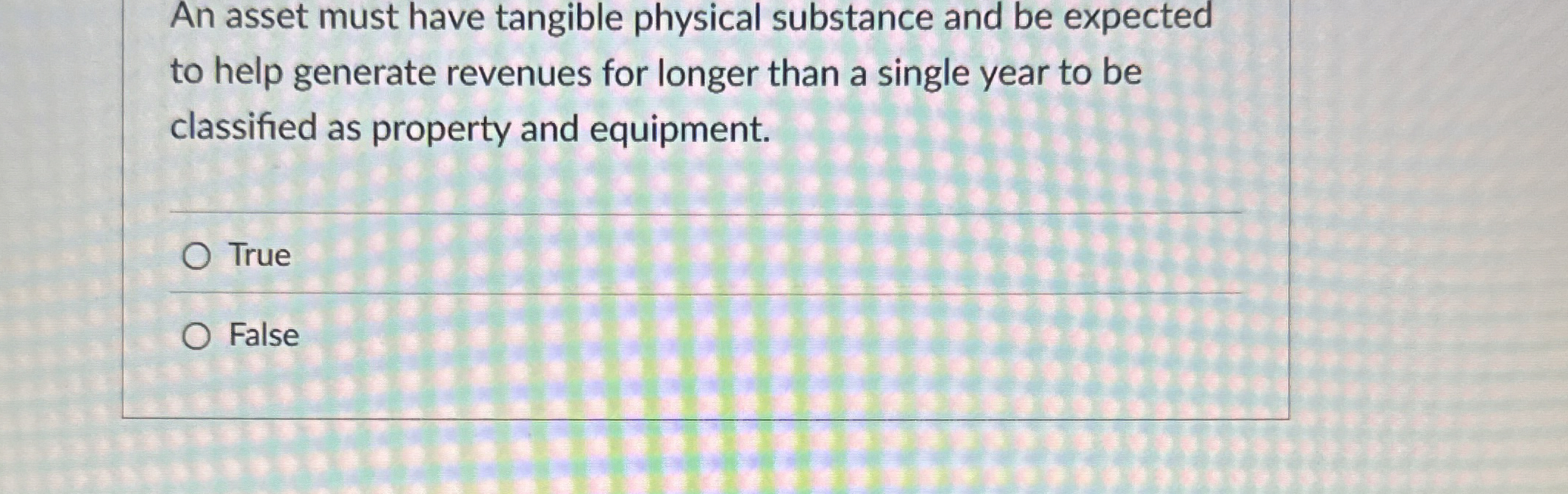 Solved An asset must have tangible physical substance and be | Chegg.com