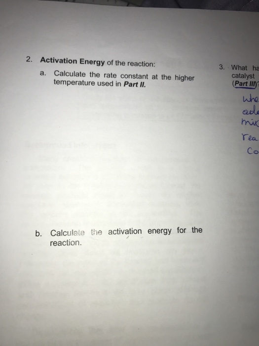 Solved 2. Activation Energy of the reaction: a. Calculate | Chegg.com