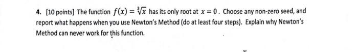 Solved Newton's Method is a technique for finding the roots | Chegg.com