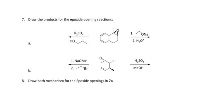 Solved 7. Draw the products for the epoxide opening | Chegg.com