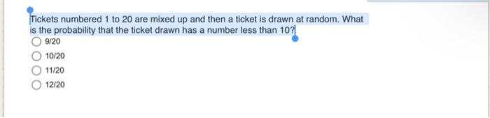 Solved Tickets numbered 1 to 20 are mixed up and then a | Chegg.com