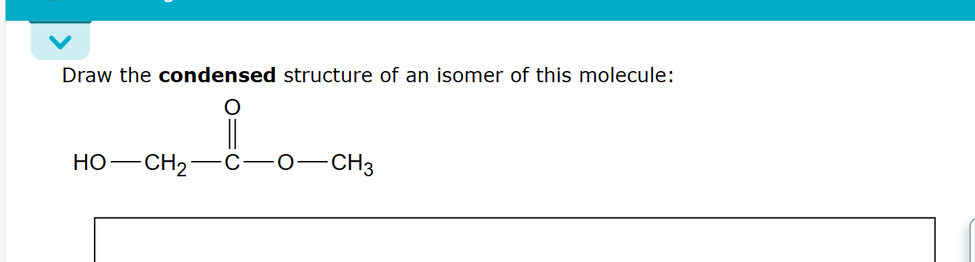 Draw the condensed structure of an isomer of this | Chegg.com