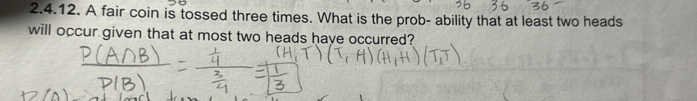 Solved 2.4.12. ﻿A fair coin is tossed three times. What is | Chegg.com