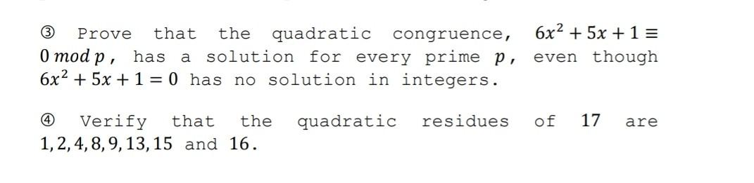 Solved 3 Prove that the quadratic congruence, O mod p, has a | Chegg.com