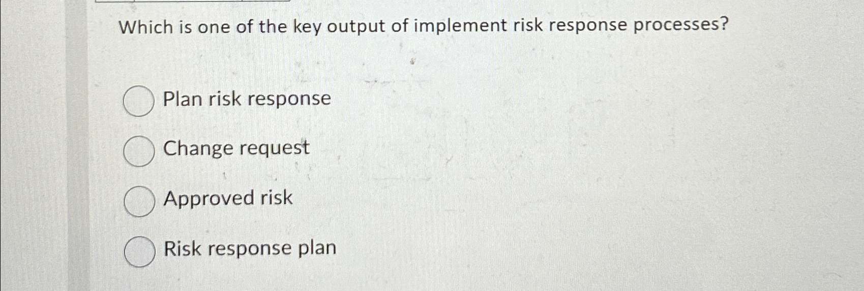 Solved Which is one of the key output of implement risk | Chegg.com