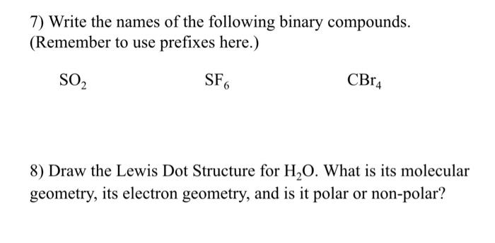 Solved 7) Write the names of the following binary compounds. | Chegg.com