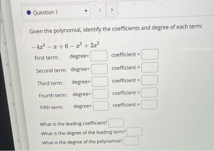 Solved Given the polynomial, identify the coefficients and | Chegg.com