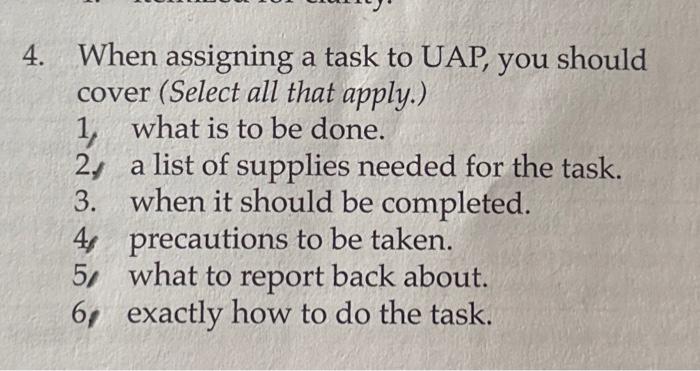 Solved 4. When assigning a task to UAP, you should cover | Chegg.com