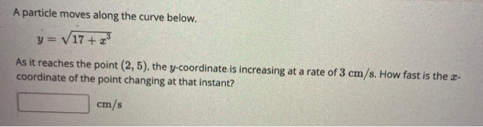 Solved A particle moves along the curve below. y= V17 + As | Chegg.com