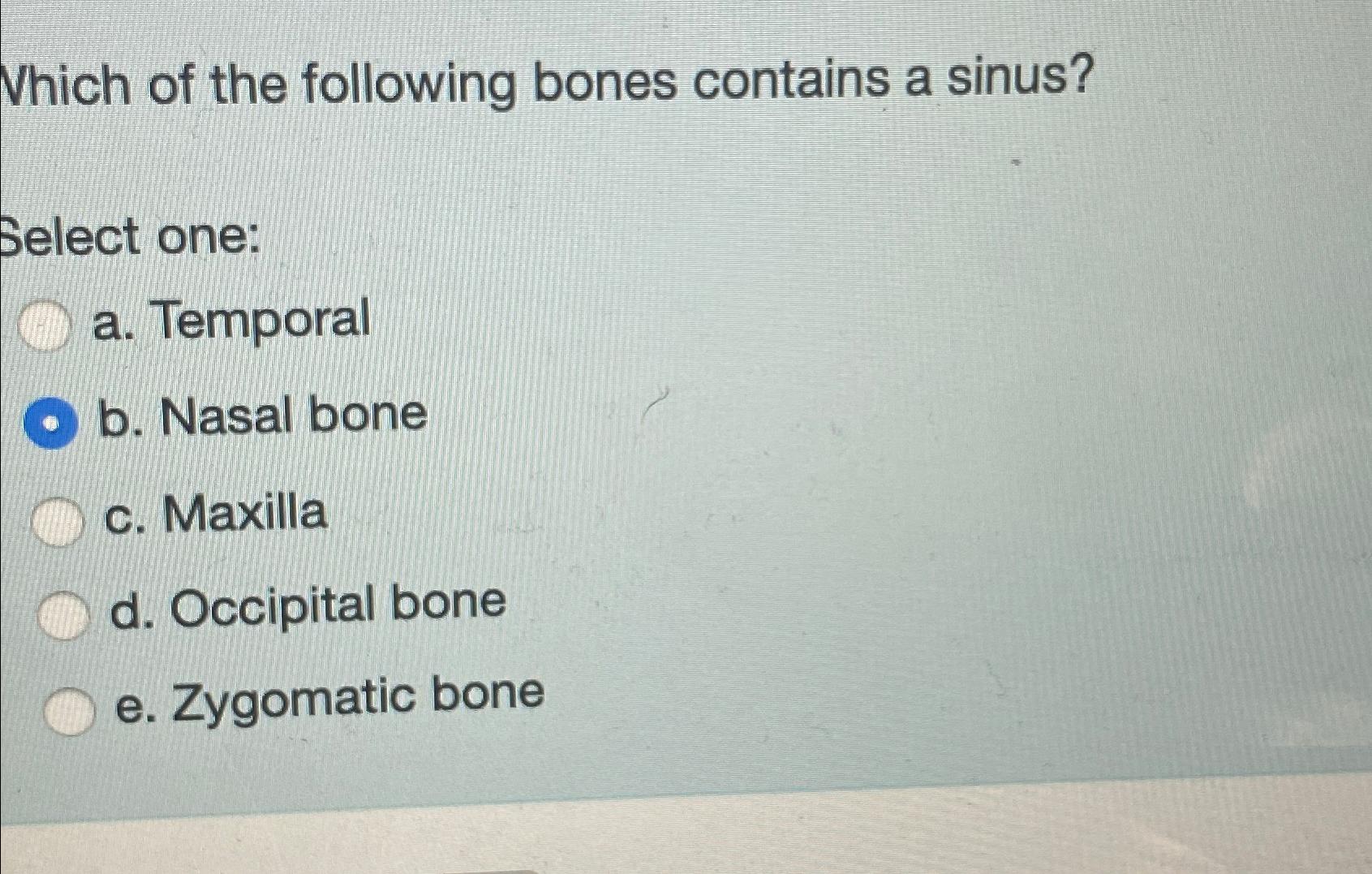 Solved Which of the following bones contains a sinus?Select | Chegg.com