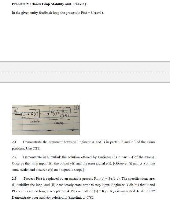 Solved Problem 2: Closed Loop Stability and TrackingIn the | Chegg.com
