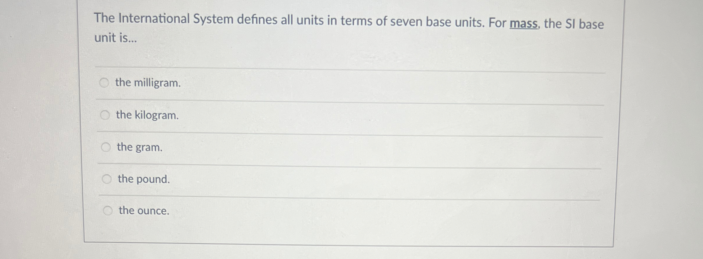 Solved The International System defines all units in terms | Chegg.com
