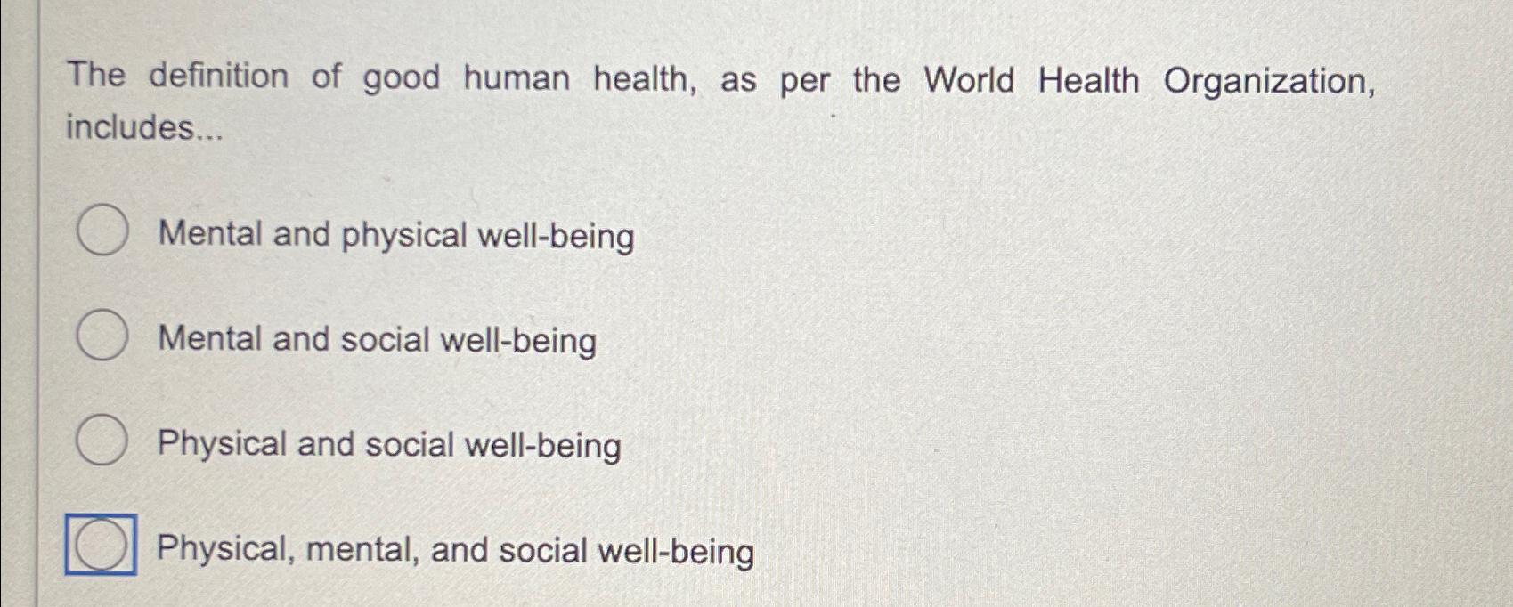 Solved The definition of good human health, as per the World | Chegg.com