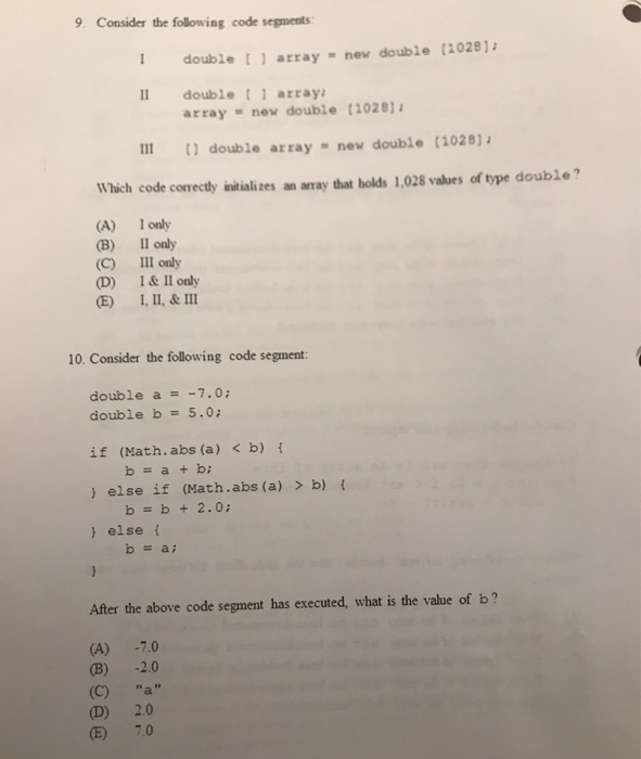 Solved 9. Consider the following code segments: 1 double | 1 | Chegg.com