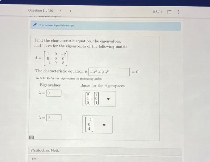 Solved Find the characteristic equation, the eigenvalues, | Chegg.com