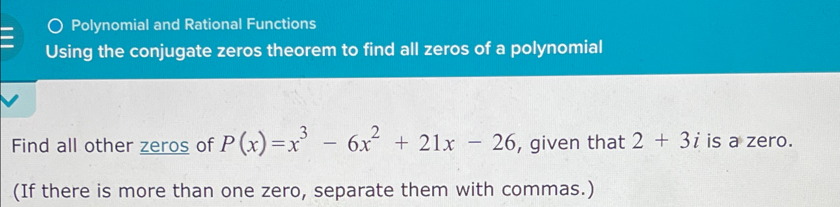 Solved Polynomial and Rational FunctionsUsing the conjugate | Chegg.com
