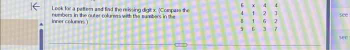 Solved K Look for a pattern and find the missing digit x. | Chegg.com