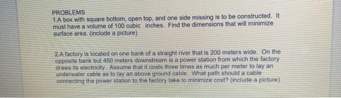 Solved PROBLEMS 1.A box with square bottom, open top, and | Chegg.com