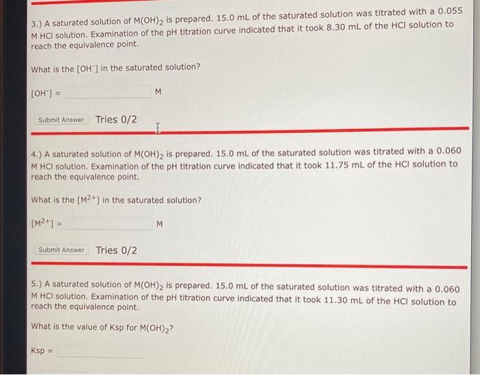 Solved 3.) A saturated solution of M(OH)2 is prepared. 15.0 | Chegg.com