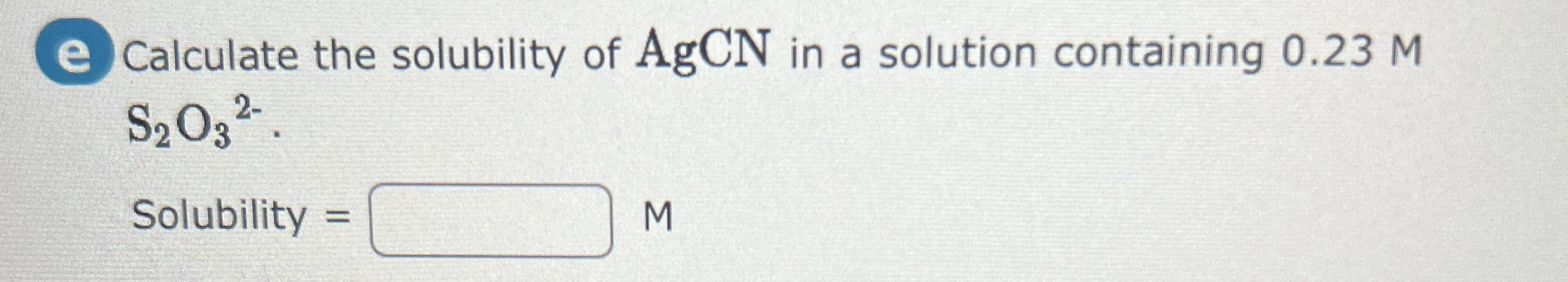 Solved e Calculate the solubility of AgCN in a solution | Chegg.com