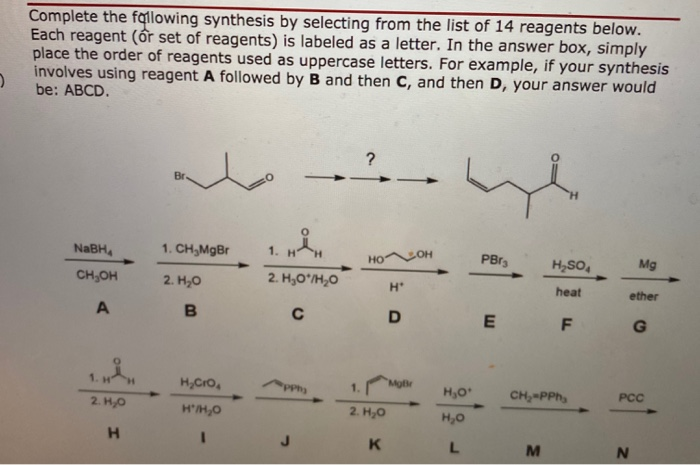 Solved Complete the following synthesis by selecting from | Chegg.com