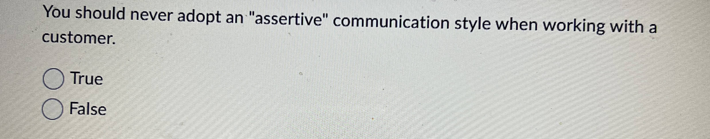 Solved You should never adopt an "assertive" communication | Chegg.com