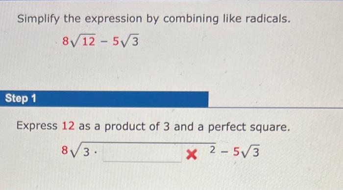 Solved Simplify the expression by combining like radicals. | Chegg.com